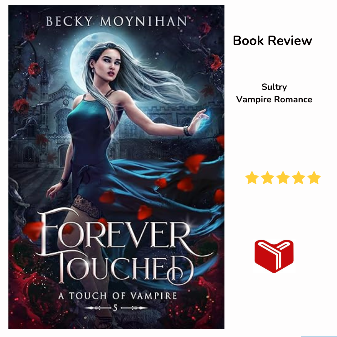 Forever Touched (A Touch of Vampire Book 5) by Becky Moynihan – Read ...